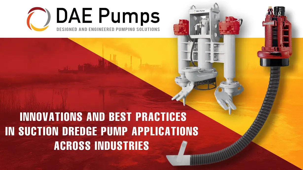 Innovations and Best Practices in Suction Dredge Pump Applications ...