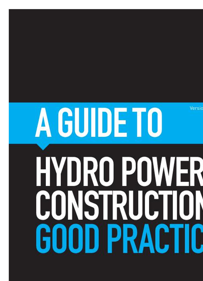 A Guide to Hydro Power Construction: Good Practice Brochure