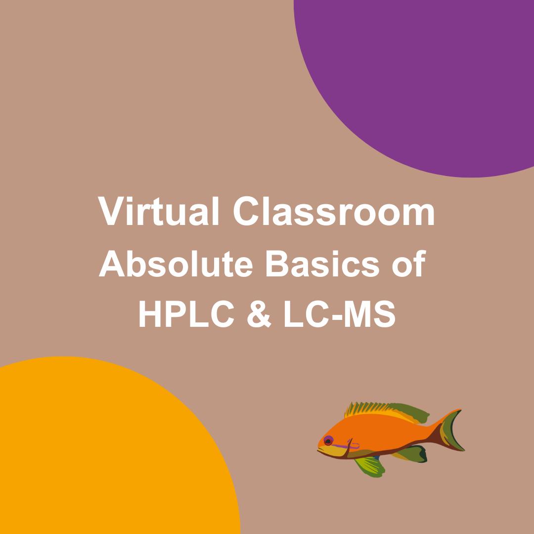 Absolute Basics of HPLC & LC-MS
